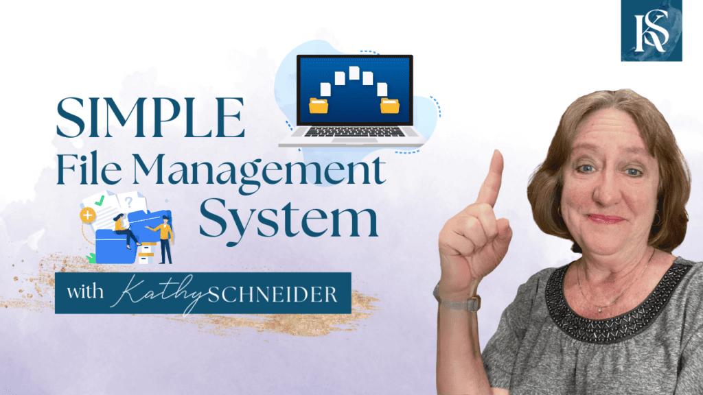 This Simple File Management System Changed My Life! - Kathy Schneider