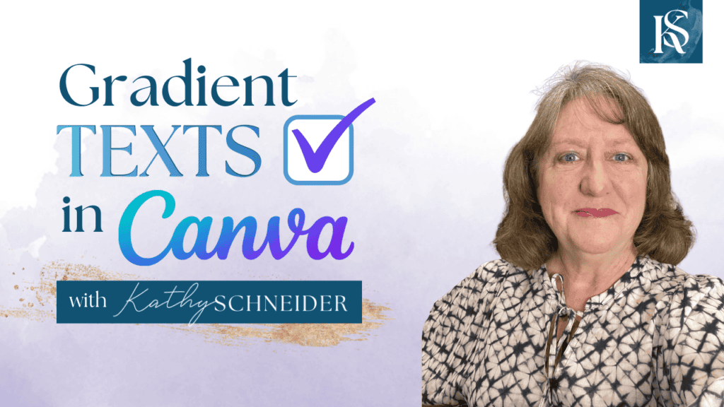 How To Add Gradient Text in Canva - Kathy Schneider